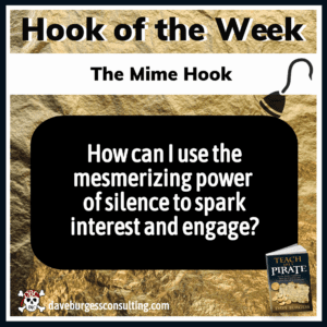 The Mime Hook – Dave Burgess Consulting, Inc.
