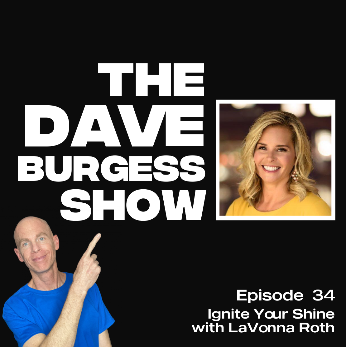 Ignite Your Shine with LaVonna Roth – Dave Burgess Consulting, Inc.