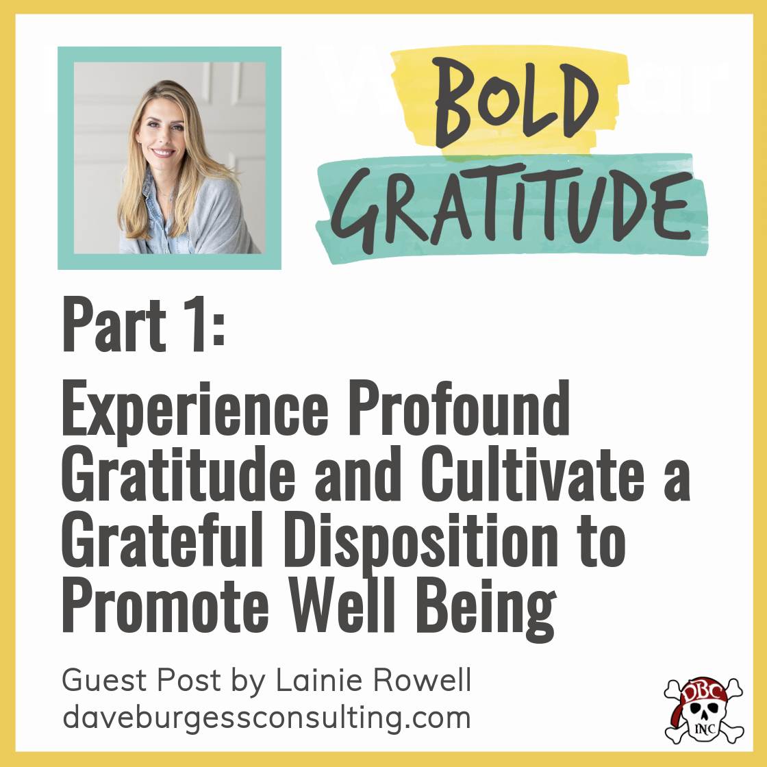 Part 1: Experience Profound Gratitude and Cultivate a Grateful ...