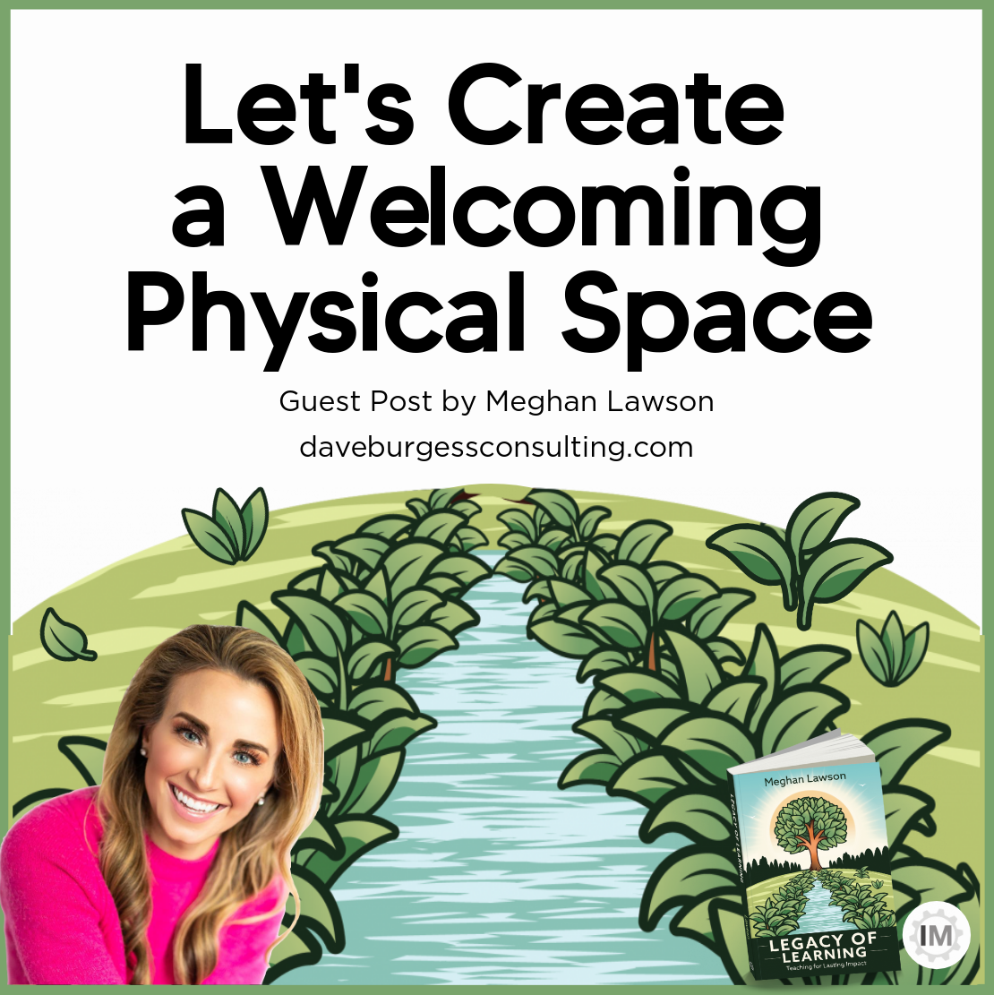Let’s Create a Welcoming Physical Space – Dave Burgess Consulting, Inc.